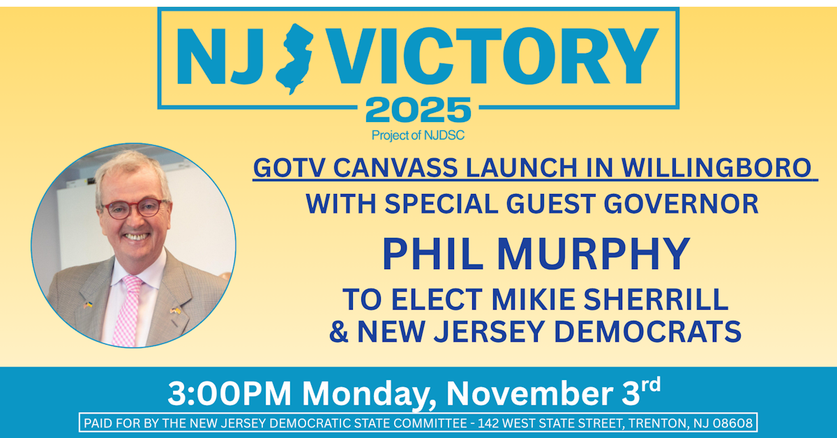 Hit The Doors with Governor Phil Murphy to Get Out The Vote in Burlington County! · NJ Victory 2025